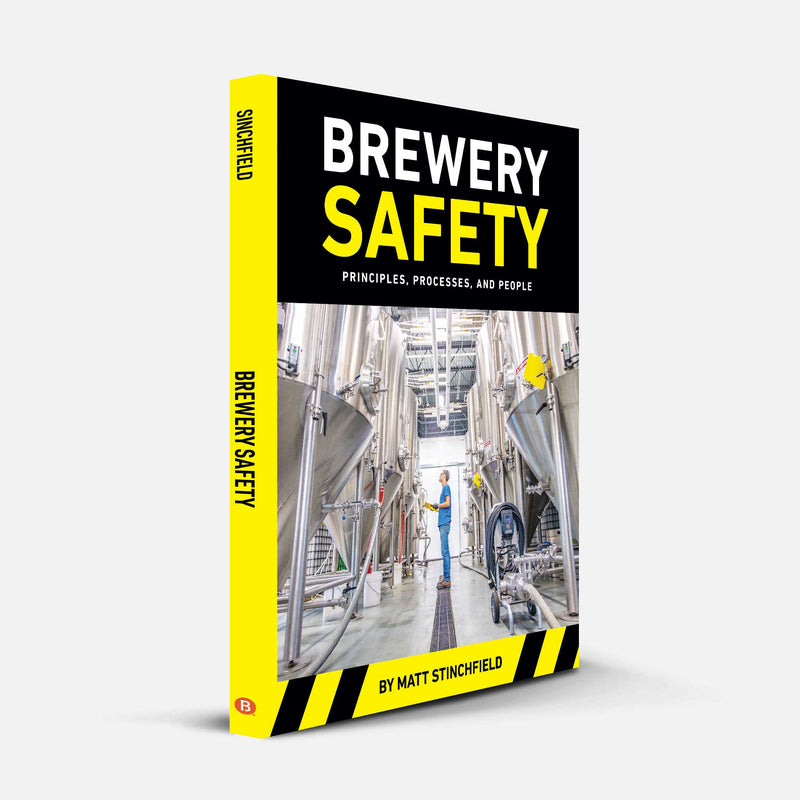 Brewery Safety: Principles, Processes, and People – Brewers Publications